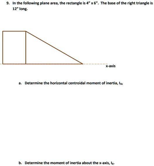 9. In the following plane area, the rectangle is 4" x 6". The base of ...