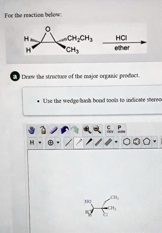SOLVED: For the reaction below: H mig CH2CH2CH3 HCl ether Draw the structure of the major ...