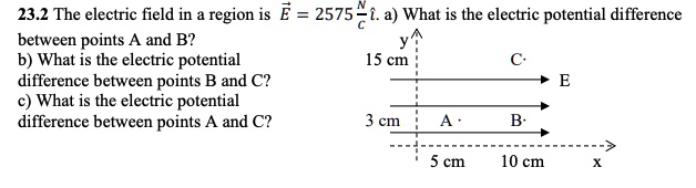 SOLVED: 23.2 The electric field in region is E = 2575 2 i.4) What is ...