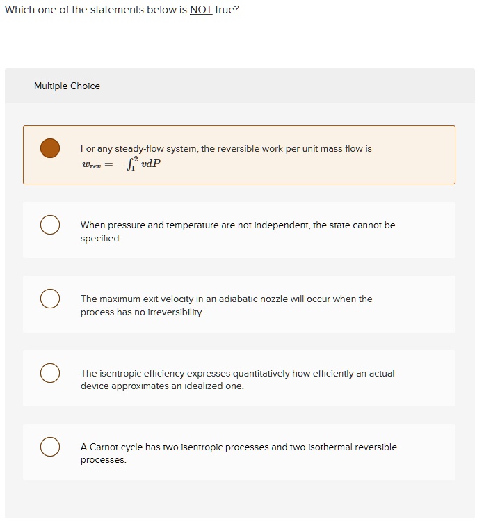SOLVED: Which one of the statements below is NOT true? Multiple Choice ...