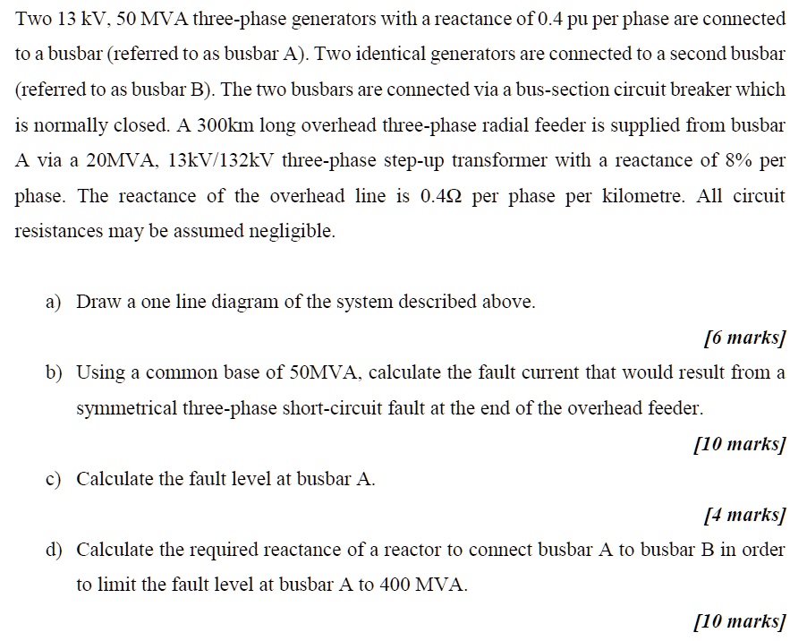 two 13 kv 50 mva three phase generators with a reactance of 04 pu per ...