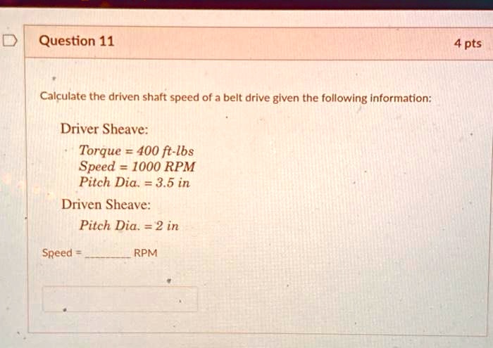 VIDEO solution: Calculate the driven shaft speed of a belt drive given ...