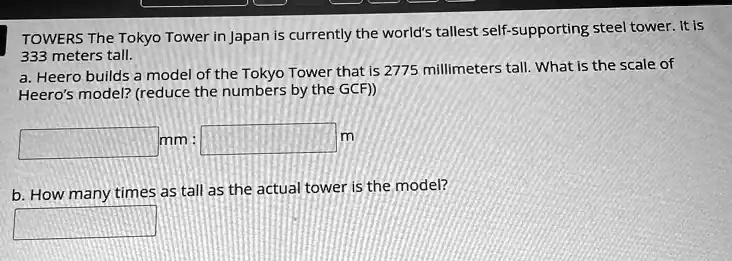SOLVED: TOWERS The Tokyo Tower in Japan is currently the world's ...