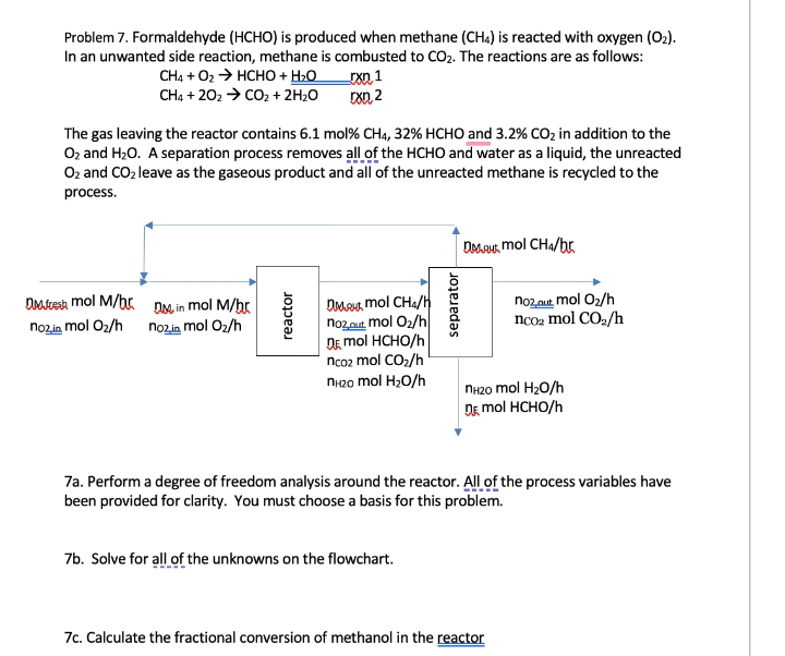 SOLVED: Problem 7. Formaldehyde (HCHO) is produced when methane (CH4 ...