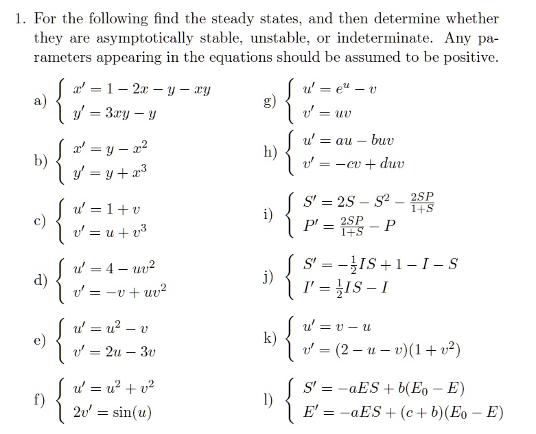 SOLVED: For the following, find the steady states and then determine ...