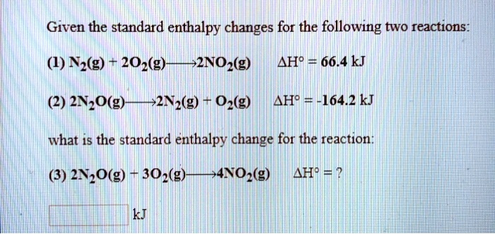 SOLVED: Given the standard enthalpy changes for the following two ...