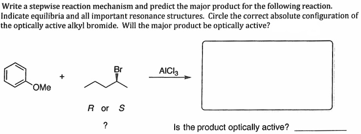 SOLVED: Write a stepwise reaction mechanism and predict the major ...