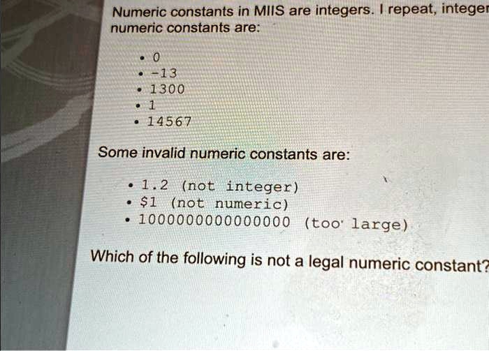 Solved Numeric Constants In Miis Are Integers I Repeat Integer Numeric Constants Are 0 6378