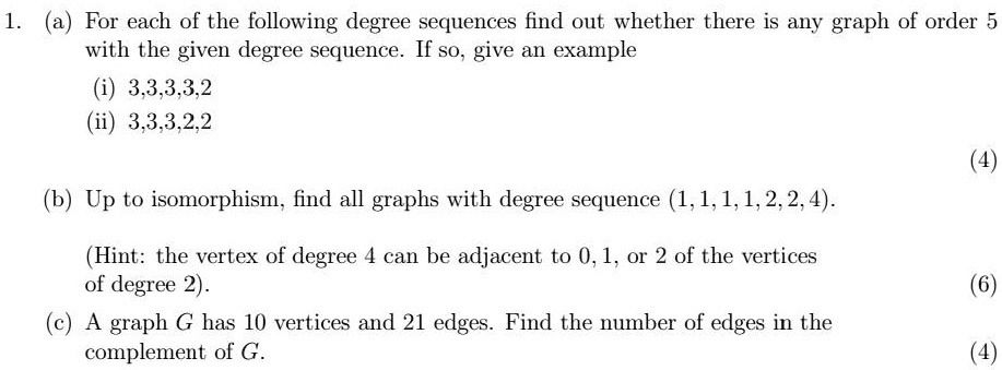 SOLVED: For each of the following degree sequences find out whether ...