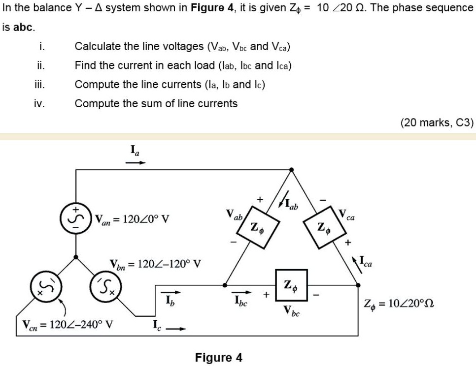 SOLVED: In the balanced Y-A system shown in Figure 4, it is given that Z = 10 + 20. The phase ...