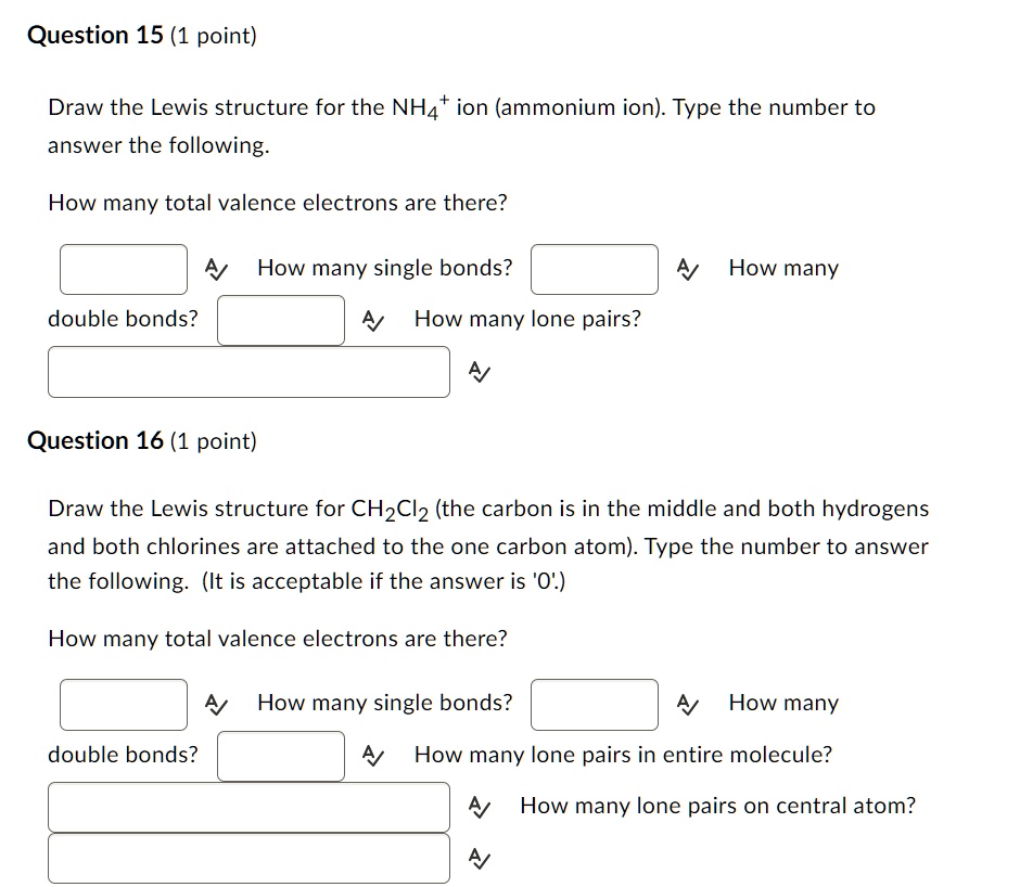 SOLVED: Question 15 (1 point) Draw the Lewis structure for the NH4+ ion ...