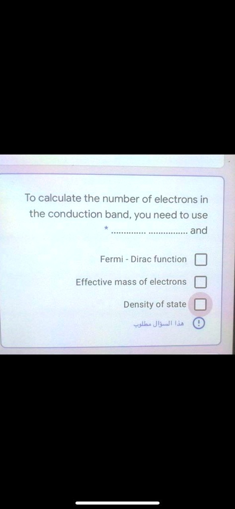 To calculate the number of electrons in the conduction band, you need ...