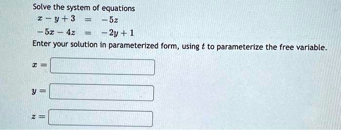 SOLVED: Solve the system of equations y + 3 52 5x 42 2y + 1 Enter your ...
