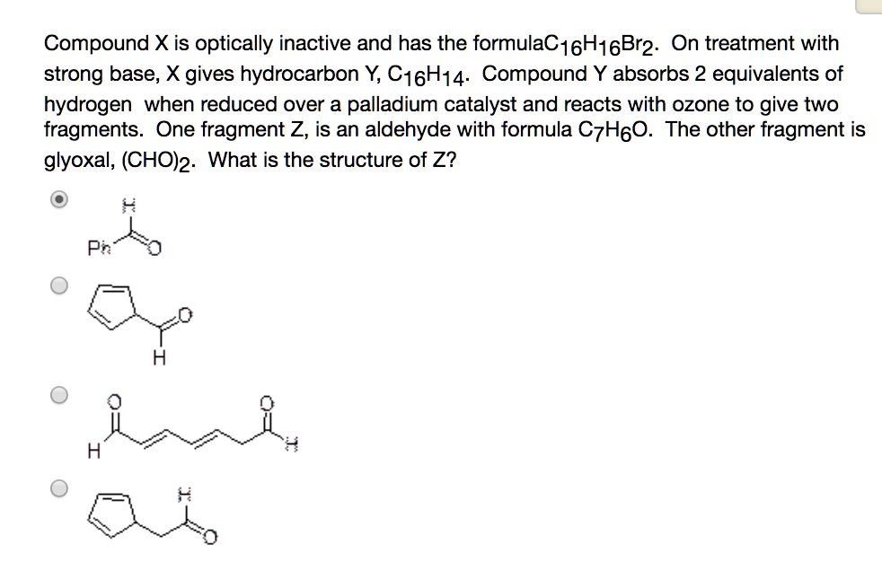 compound x is optically inactive and has the formulac16h16br2 on ...