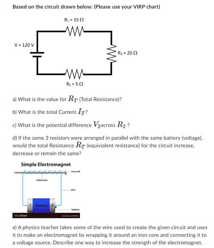 Based on the circuit drawn below: (Please use your VIRP chart) R1 = 15 ...