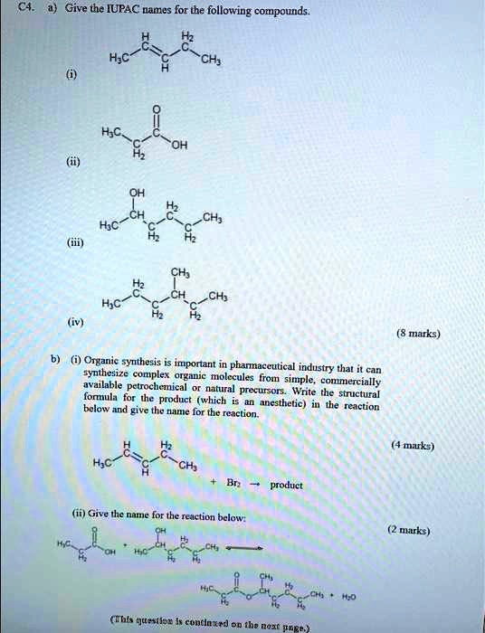 SOLVED: C4.aGive the IUPAC names for the following compounds H-0 (i ...