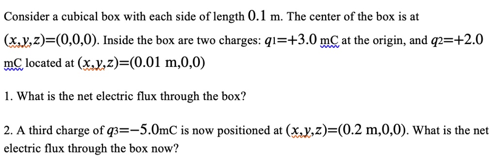 SOLVED: Consider a cubical box with each side of length 0.1 m. The ...