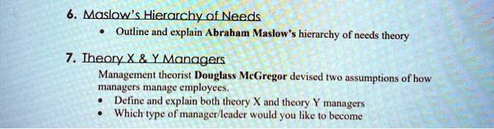 SOLVED: 6. Maslow's Hierarchy of Needs: Outline and explain Abraham Maslow's hierarchy of needs ...