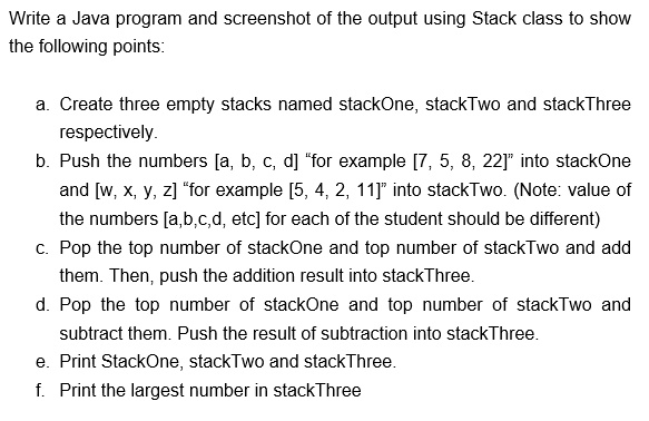 Write a Java program and screenshot of the output using Stack class to ...