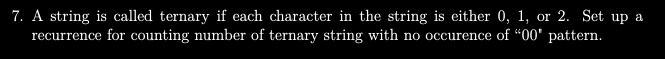 Solved 7 A String Is Called Ternary If Each Character In The String Is Either 0 1 Or 2 Set