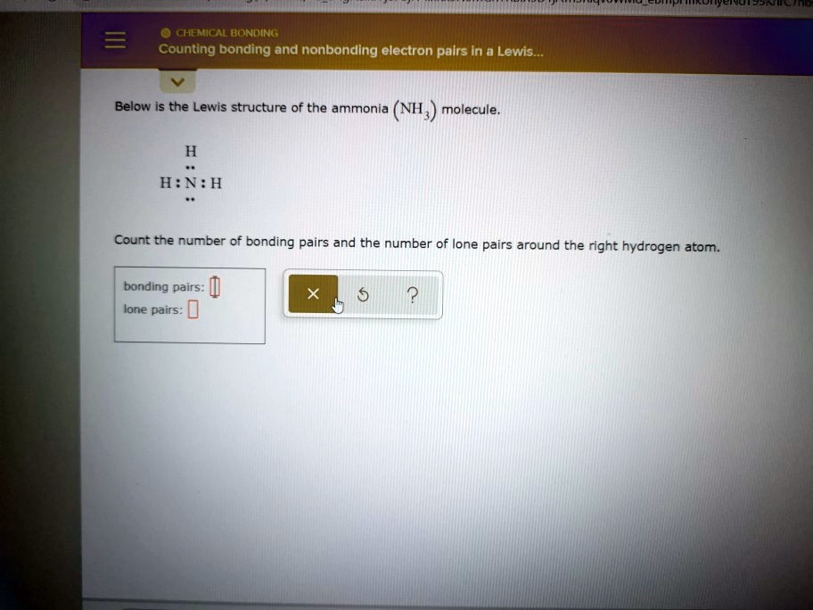 SOLVED: CHEMICAL BONDING Counting bonding and nonbonding electron palrs ...