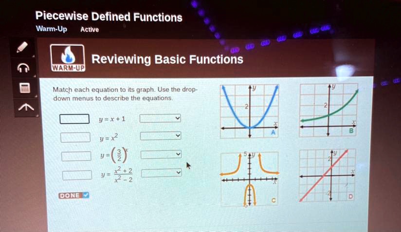 Match each equation to its graph. Use the drop-down menus to describe the equations. Piecewise ...