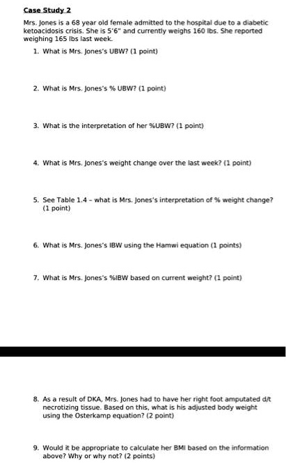 SOLVED: Texts: Case Study 2 Mrs. Jones is a 68-year-old female admitted ...
