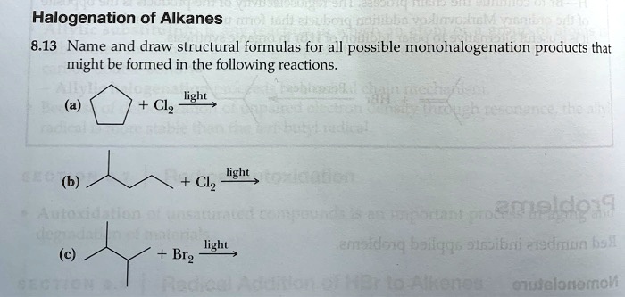 SOLVED: Halogenation of Alkanes 8.13 Name and draw structural formulas ...