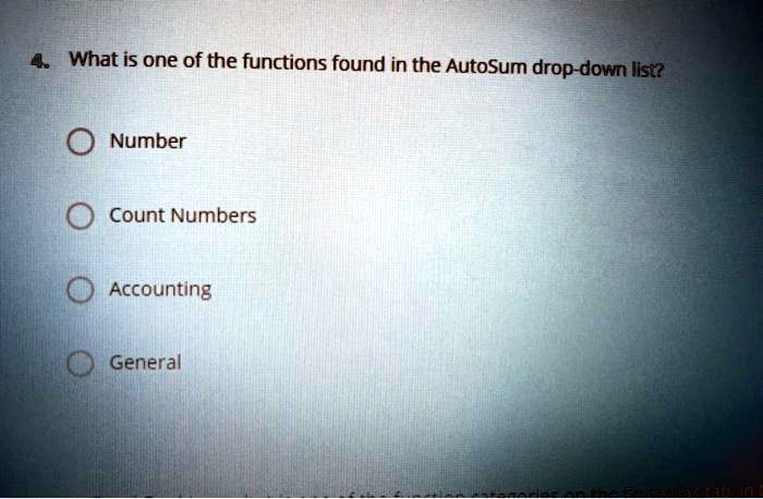 4. What is one of the functions found in the AutoSum...