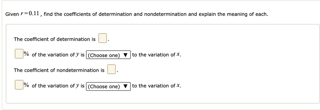 Given r=0.1, find the coefficients of determination and ...