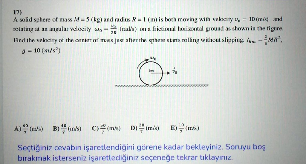 SOLVED:17) A solid sphere of mass M = 5 (kg) and radius R = [ (m) is both moving with velocity ...