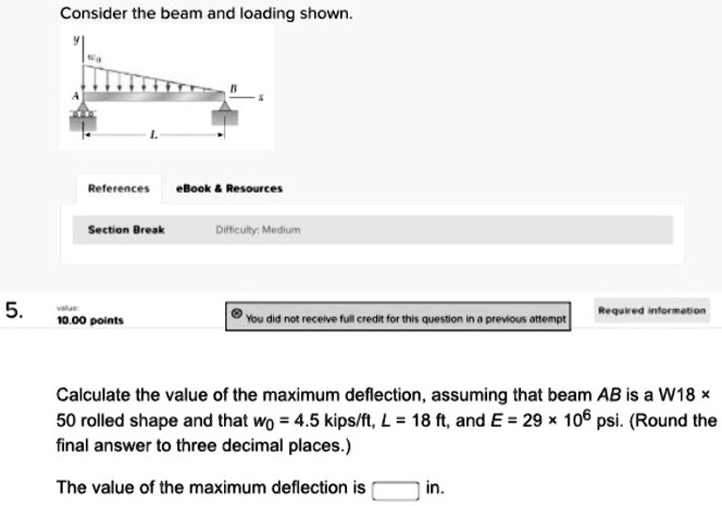 SOLVED: Consider the beam and loading shown References Section Break Difficuty:Medium 5. anet 10 ...