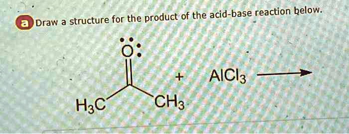 a Draw a structure for the product of the acid-base reaction below. H3C ...