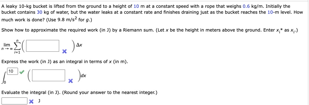 SOLVED: A leaky 10-kg bucket is lifted from the ground to a height of ...