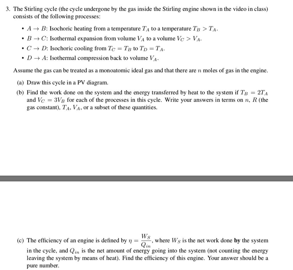 SOLVED:The Stirling cyele (the cycle undergone by the gas inside the Stirling engine shown in ...