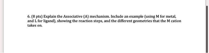 SOLVED: pts) Explain the Associative (A) mechanism. Include an example ...