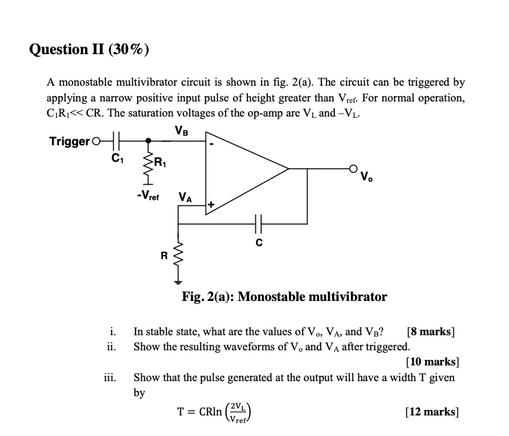 SOLVED: The circuit can be triggered by applying a narrow positive ...