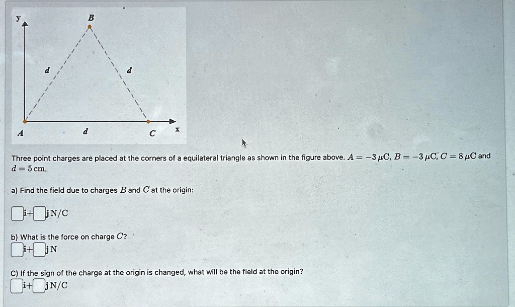 Three point charges are placed at the corners of a equilateral triangle ...