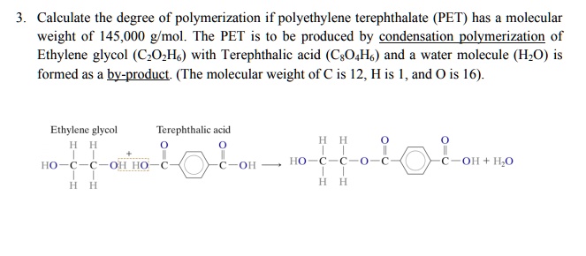 3. Calculate the degree of polymerization if polyethylene...