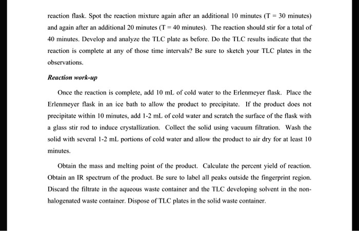 SOLVED: reaction flask Spot the reaction mixture again after an ...