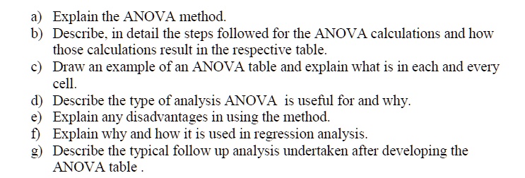 VIDEO solution: Explain the ANOVA method. Describe in detail the steps followed for the ANOVA ...
