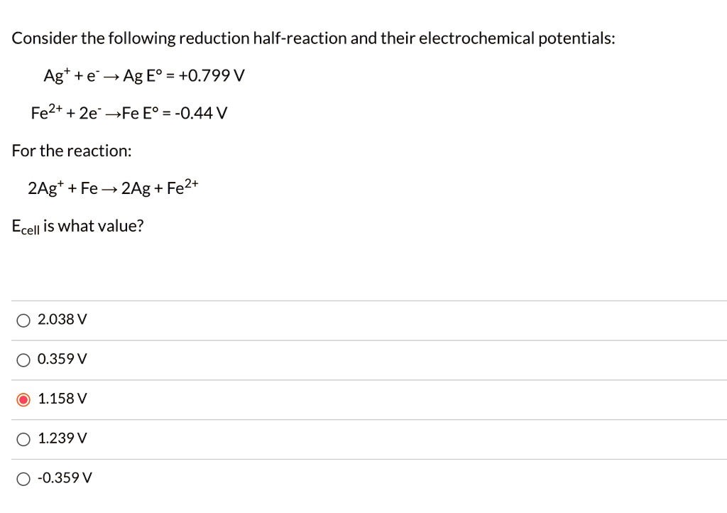 SOLVED: Consider the following reduction half-reaction and their ...