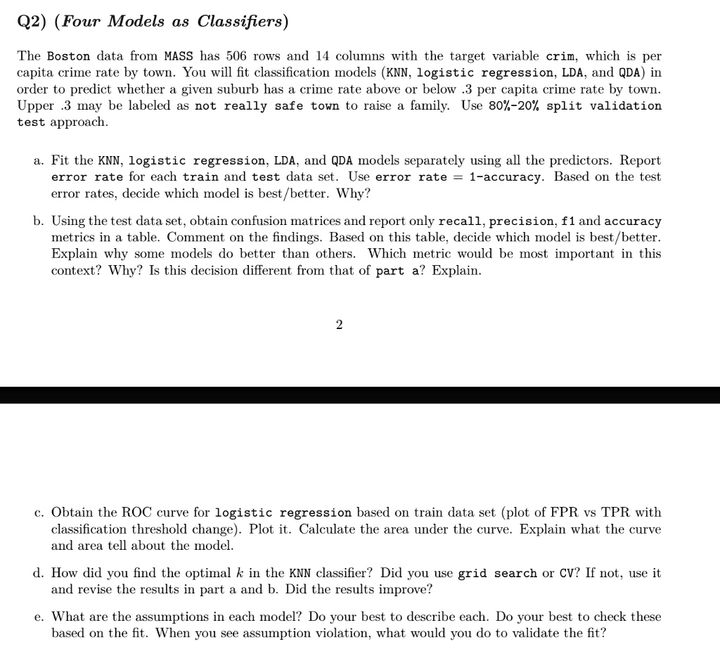 q2 four models a8 classifiers the boston data from mass has 506 tows ...