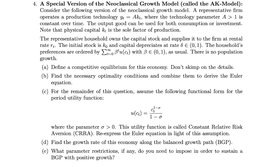 SOLVED: A Special Version of the Neoclassical Growth Model (called the AK-Model): Consider the ...