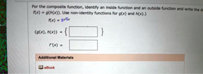 SOLVED: For the composite function, identify a inside function and an ...
