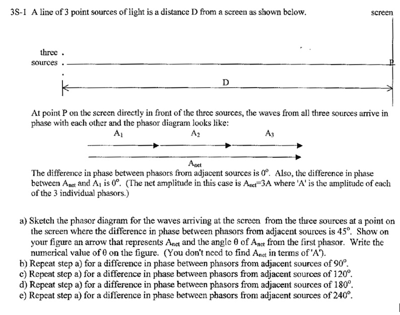 3S-1 A line of 3 point sources of light is a distance D from a screen ...