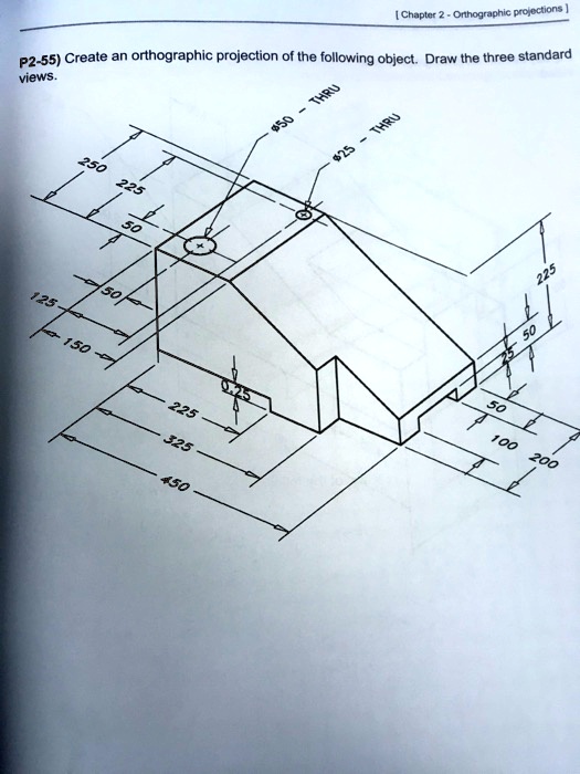 SOLVED: Draw the three standard views with hidden lines included. [Chapter 2 - Orthographic ...