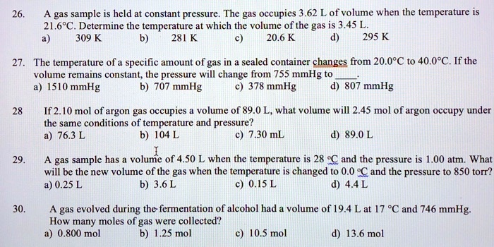 26. A gas sample is held at constant pressure. The gas occupies 3.62 L ...