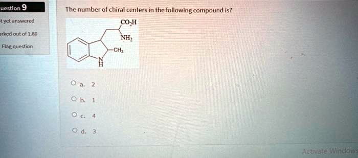 SOLVED: uestion 9 The number of chiral centers in the following ...