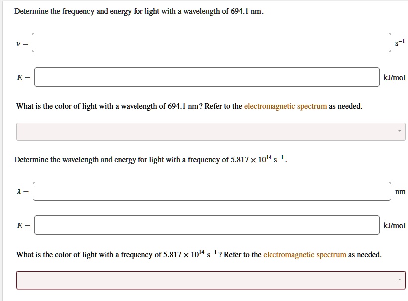 Determine the frequency and energy for light with a wavelength of 694 ...